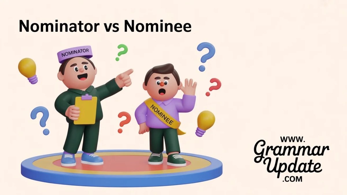 Nominator vs Nominee Differences and Definition - Grammar Update