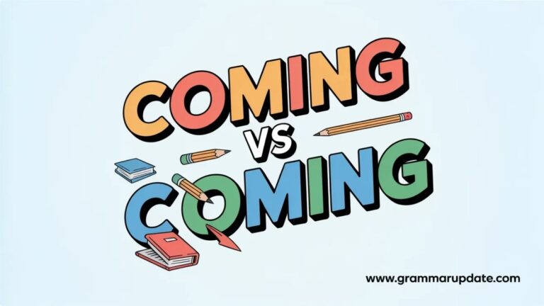 Comming vs Coming Difference and Correct Usage - Grammar Update