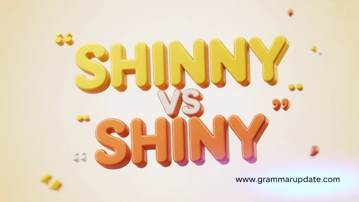 Shinny vs Shiny Which Spelling Is Correct? - Grammar Update