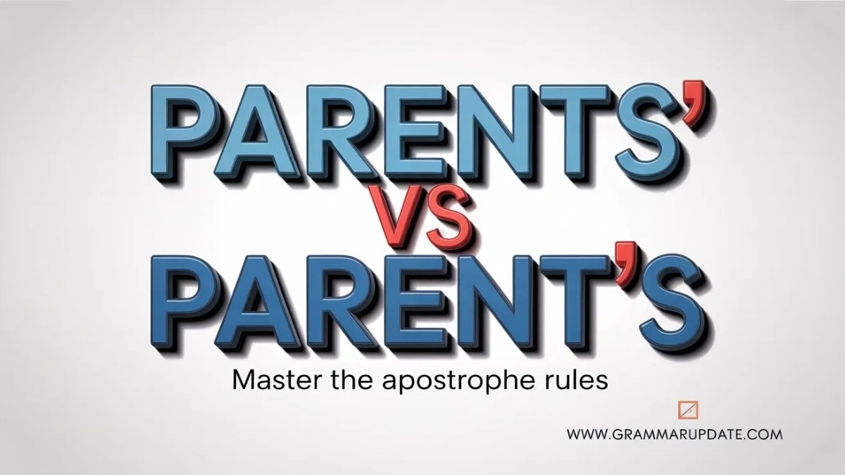 Parents’ vs Parent’s Differences and Correct Usage - Grammar Update